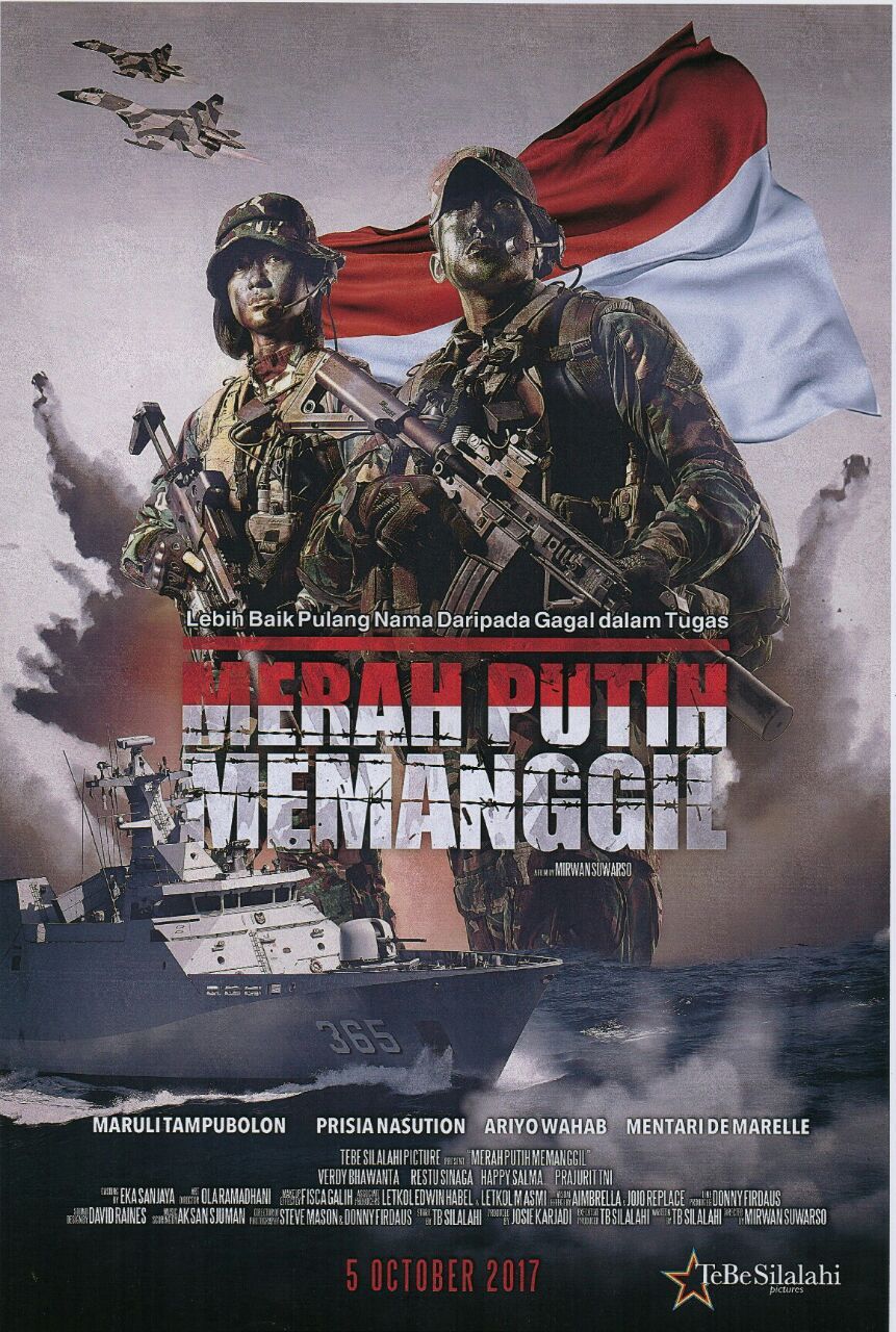 Merah Putih Memanggil , film Indonesia yang melibatkan jajaran TNI ...