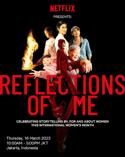 Reflections of Me, Acara Netflix Angkat Kisah-kisah Perempuan - Cinemags