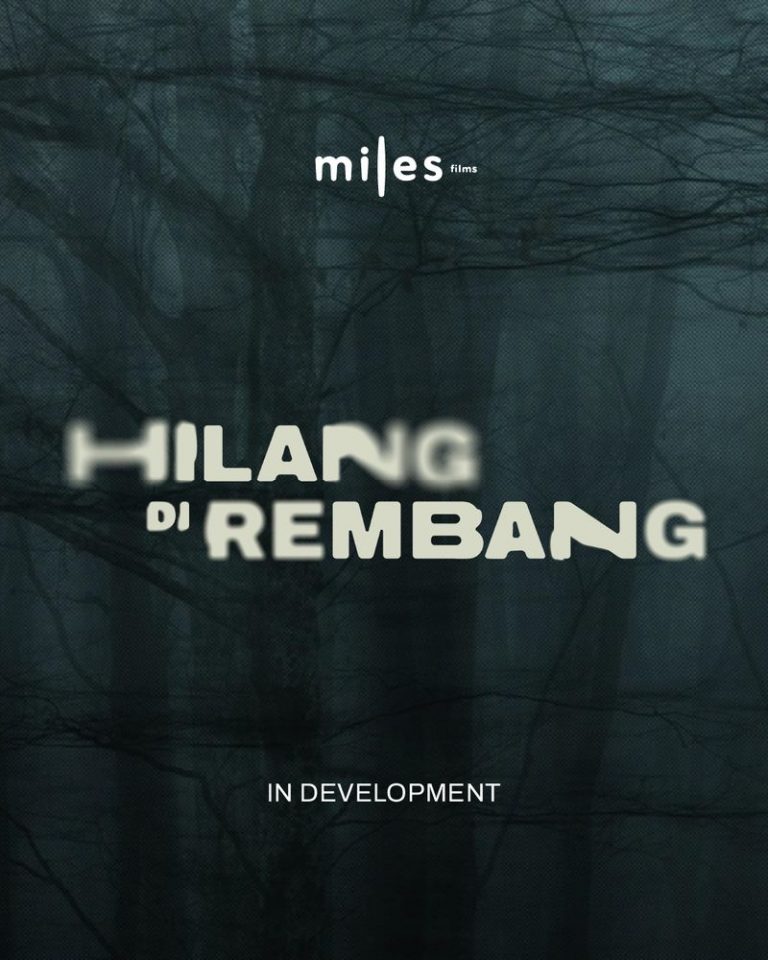 Ini Film-Film Karya Miles Films, Periode Produksi 2024-2026 - Cinemags